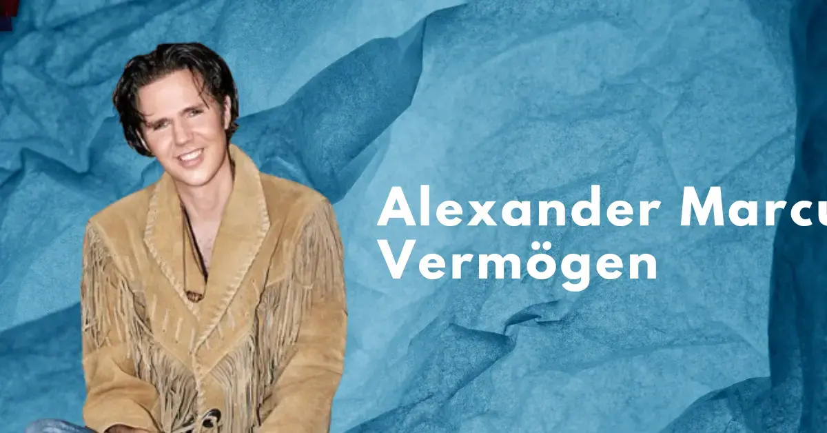 Alexander Marcus Vermögen - Weltvermoegen.de
