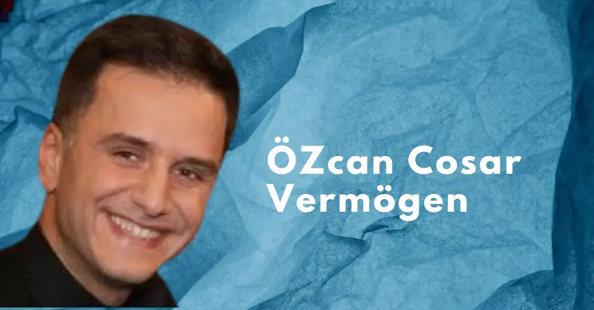 ÖZcan Cosar Vermögen & Gehalt - Weltvermoegen.de