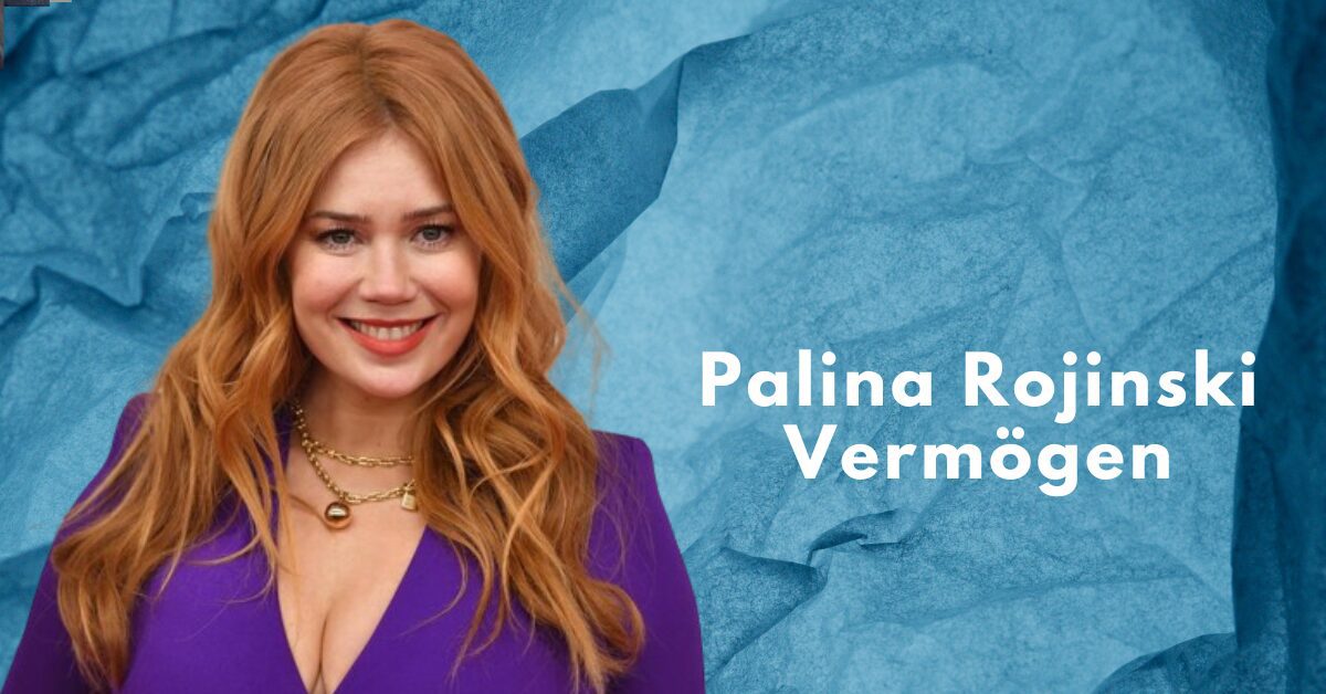 Palina Rojinski Vermögen - Weltvermoegen.de