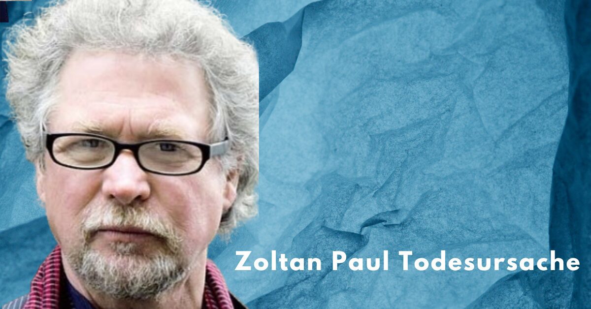 Zoltan Paul Todesursache - Weltvermoegen.de
