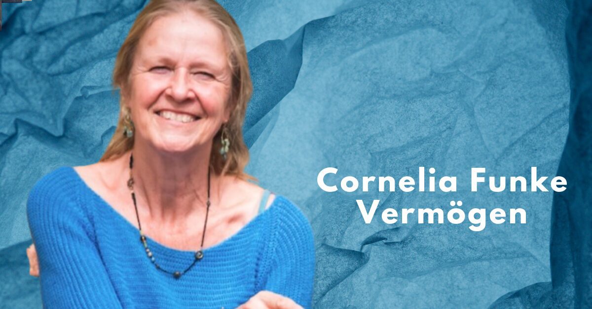 Cornelia Funke Vermögen - Weltvermoegen.de