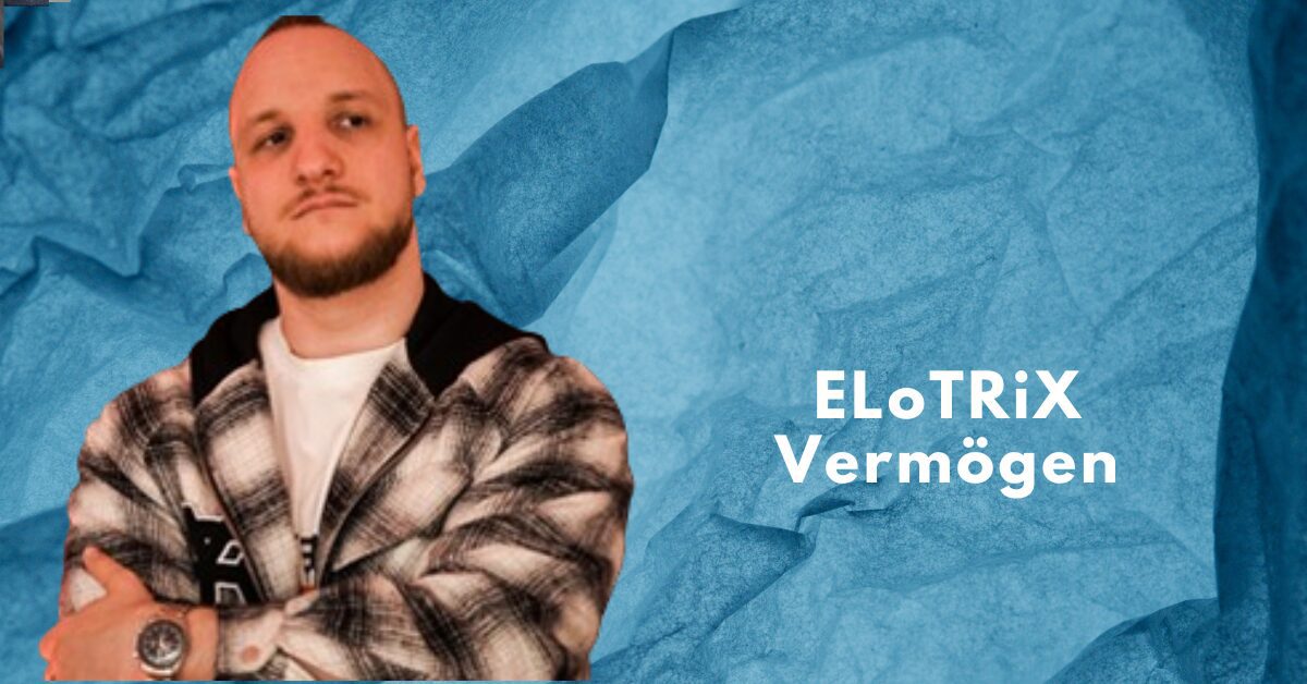 ELoTRiX Vermögen & Gehalt - Weltvermoegen.de