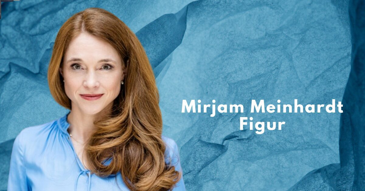 Mirjam Meinhardt Figur - Weltvermoegen.de