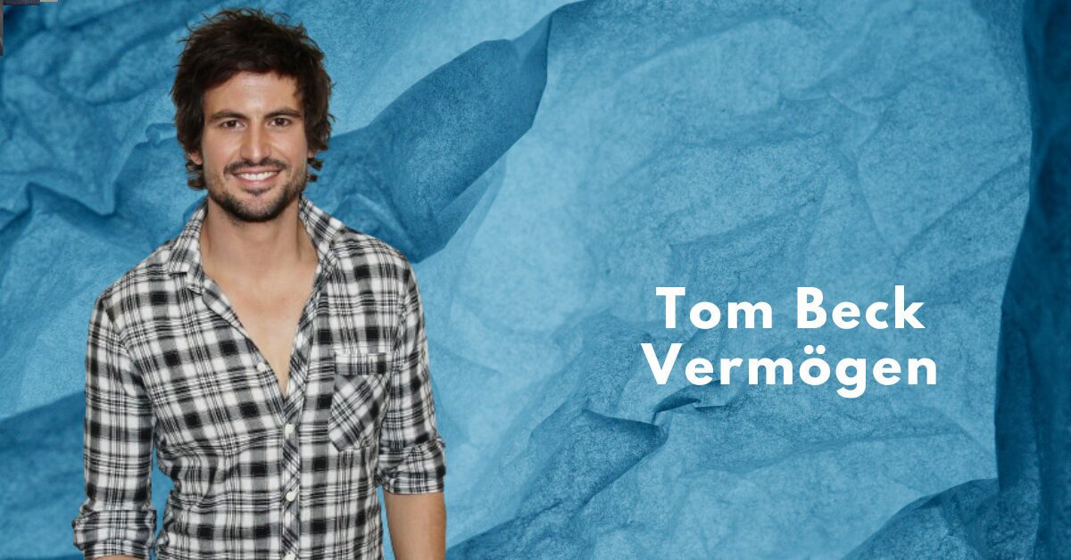 Tom Beck Vermögen - Weltvermoegen.de