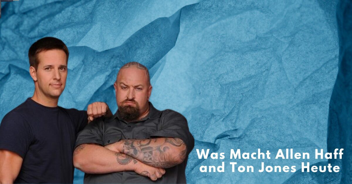 Was Macht Allen Haff And Ton Jones Heute - Weltvermoegen.de