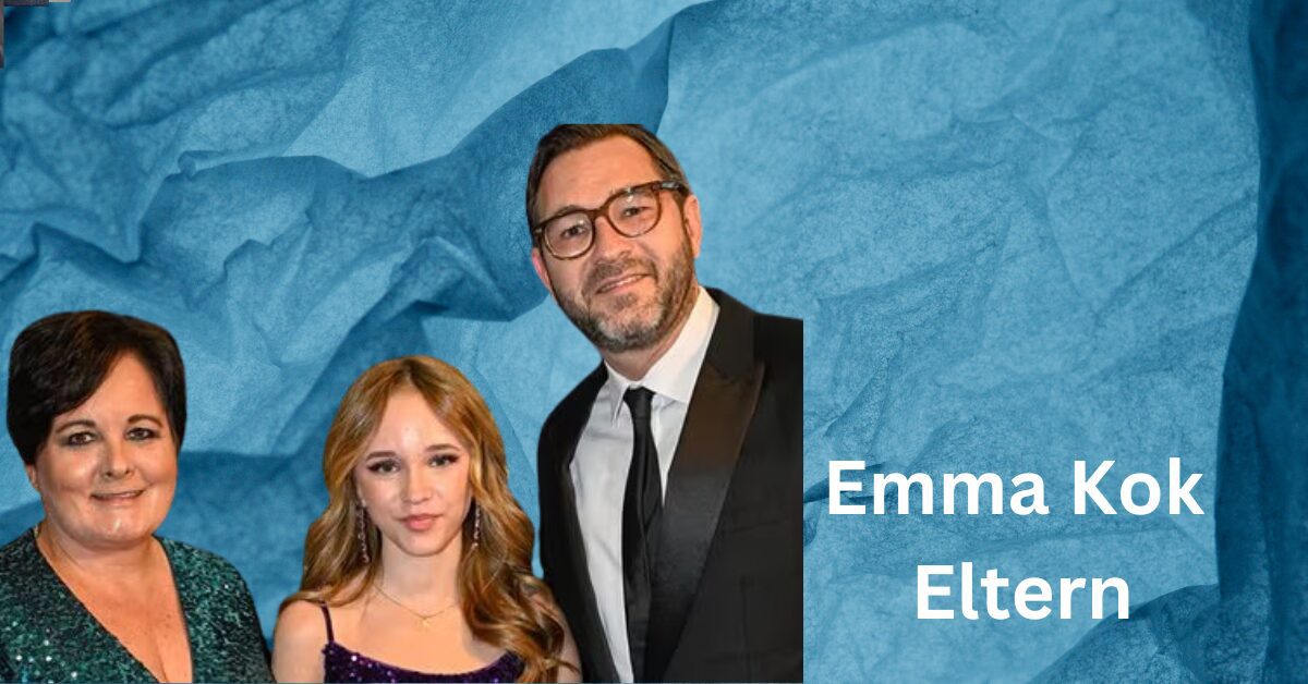 Emma Kok Eltern - Weltvermoegen.de