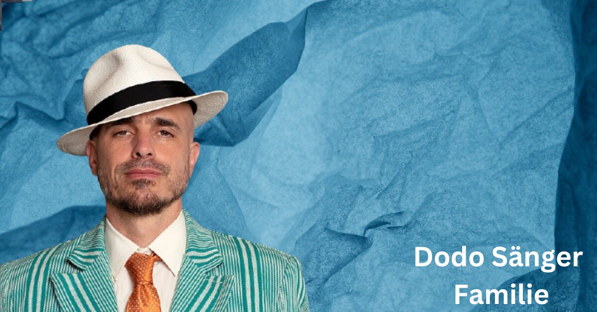 Dodo Sänger Familie - Weltvermoegen.de