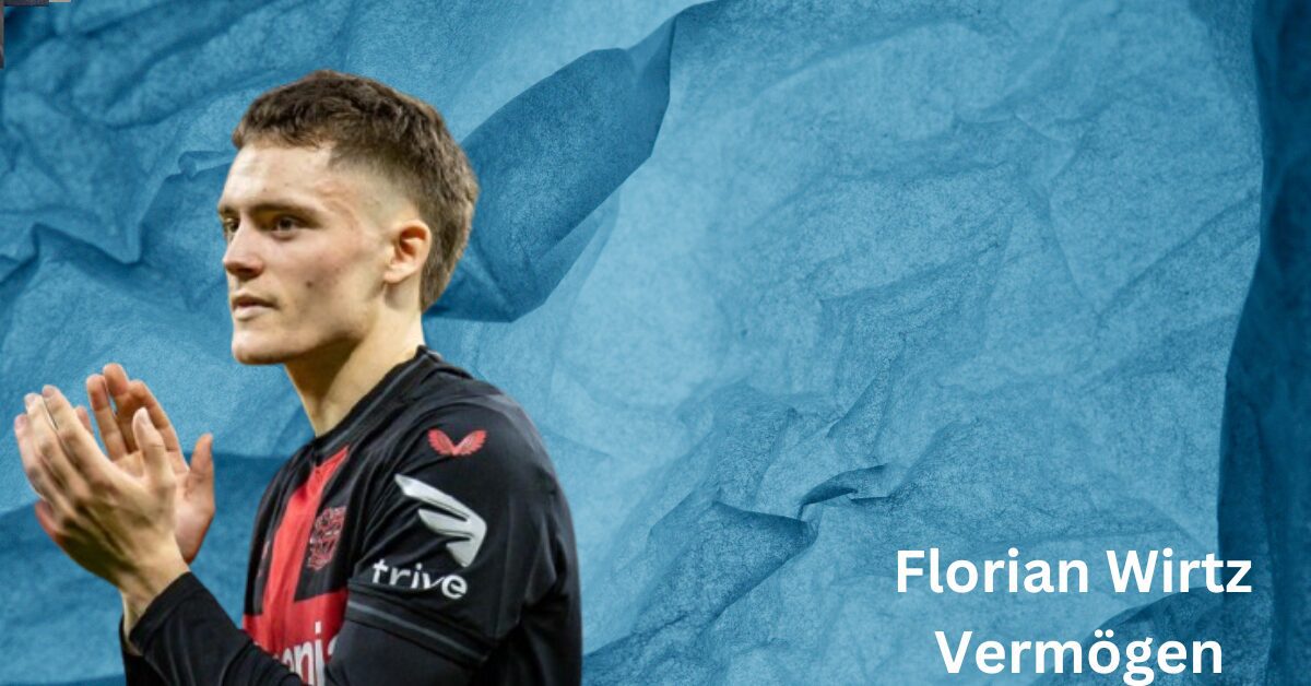 Florian Wirtz Vermögen - Weltvermoegen.de