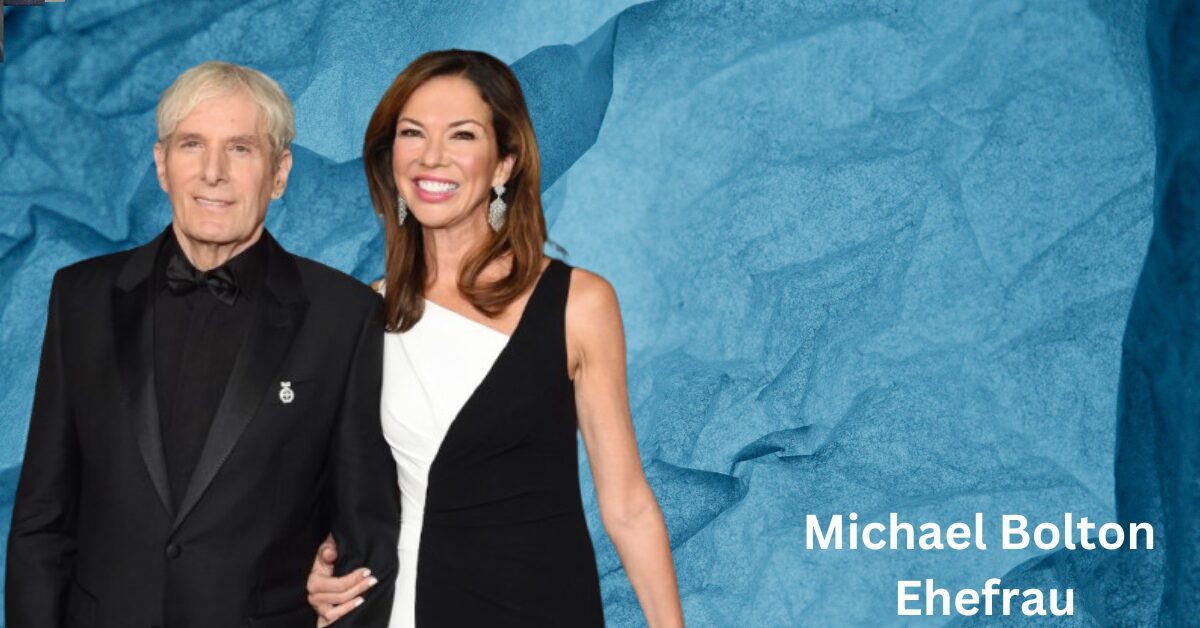 Michael Bolton Ehefrau - Weltvermoegen.de