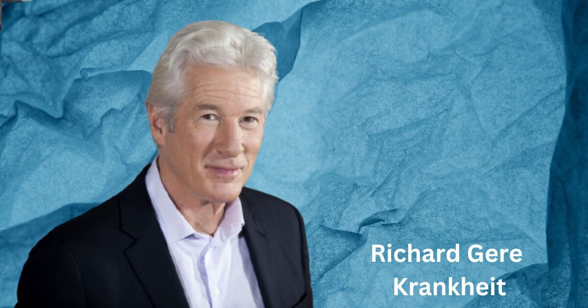 Richard Gere Krankheit - Weltvermoegen.de