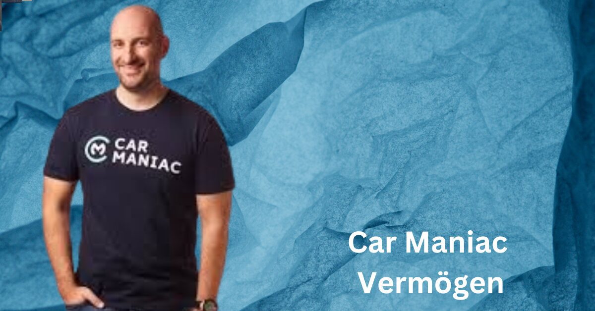 Car Maniac Vermögen & Gehalt - Weltvermoegen.de