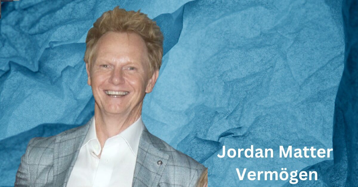 Jordan Matter Vermögen & Gehalt - Weltvermoegen.de