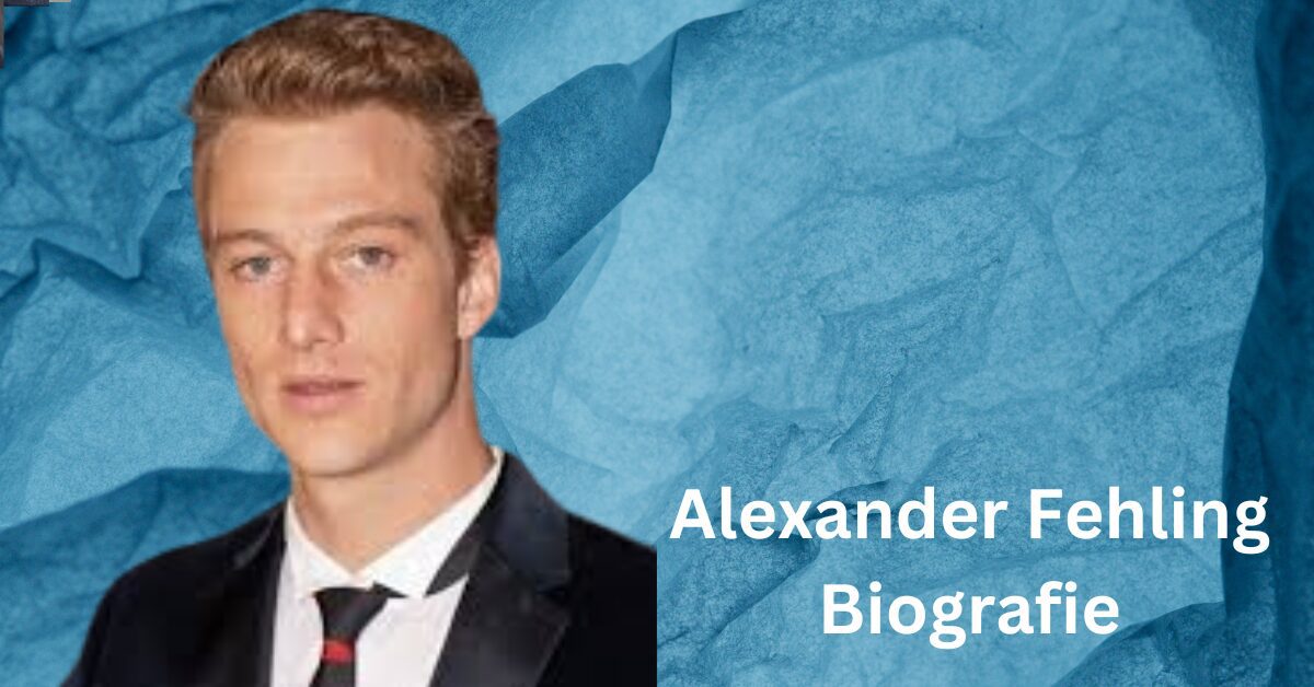 Alexander Fehling Biografie - Weltvermoegen.de
