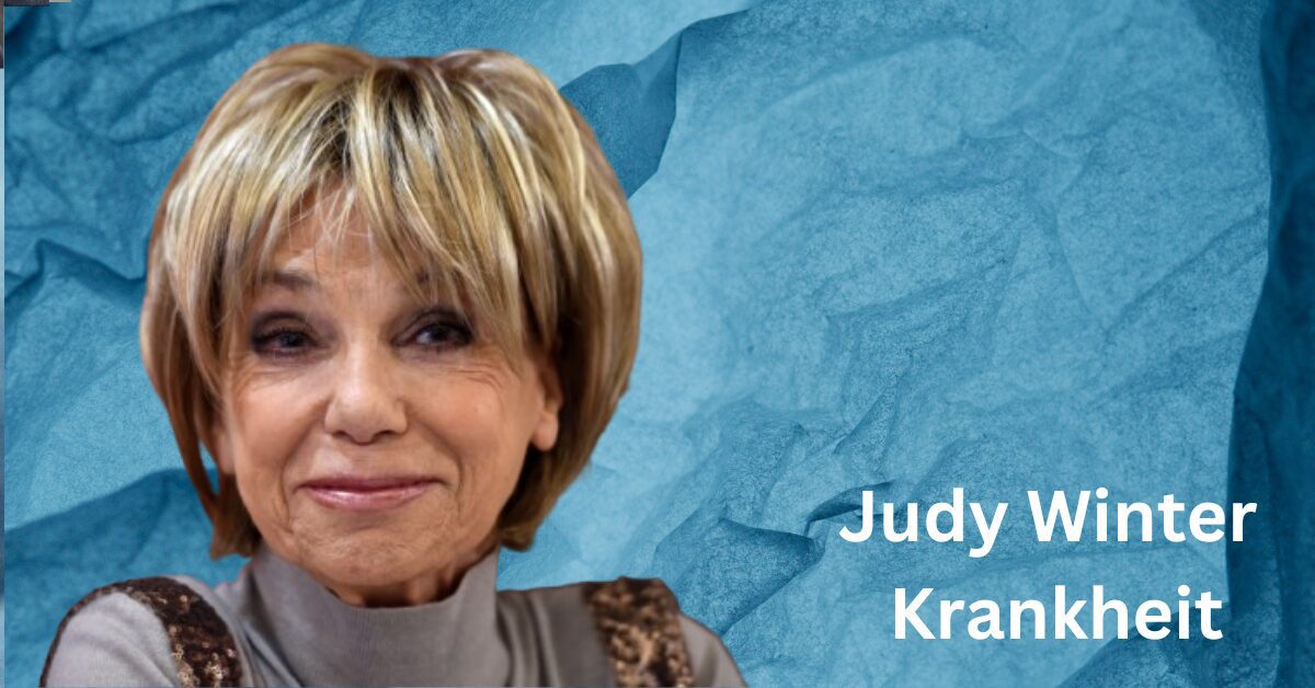 Judy Winter Krankheit - Weltvermoegen.de