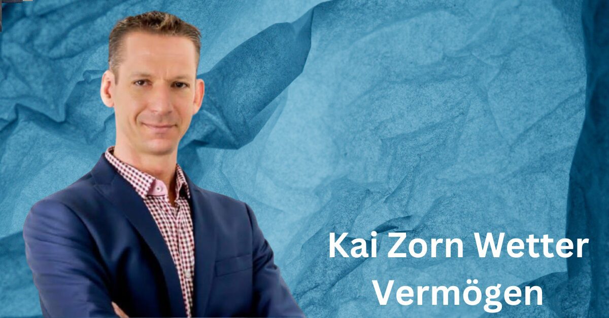 Kai Zorn Wetter Vermögen & Gehalt - Weltvermoegen.de