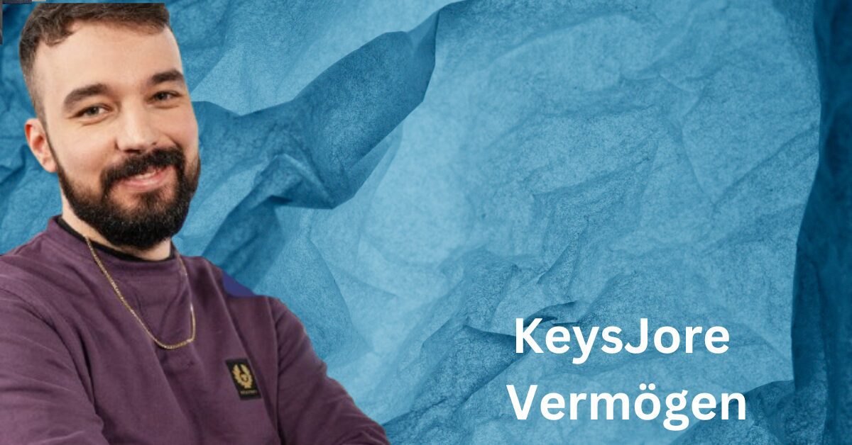 KeysJore Vermögen & Gehalt - Weltvermoegen.de