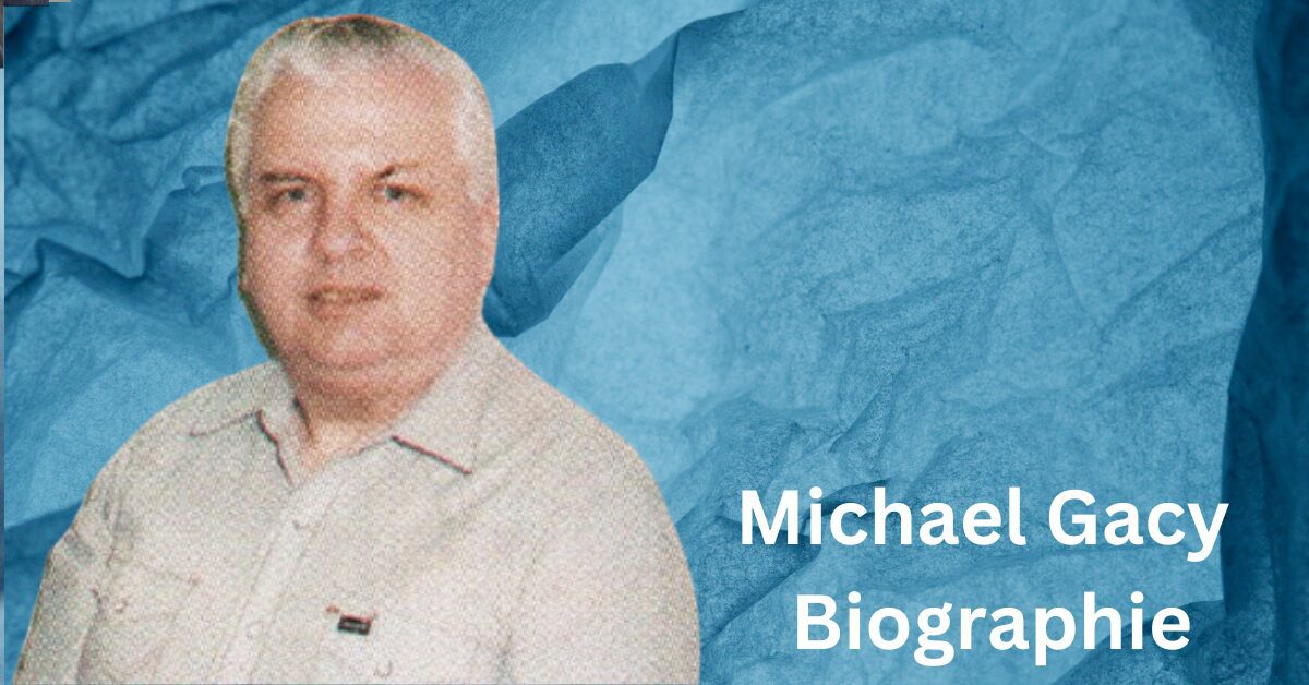 Michael Gacy Biographie - Weltvermoegen.de